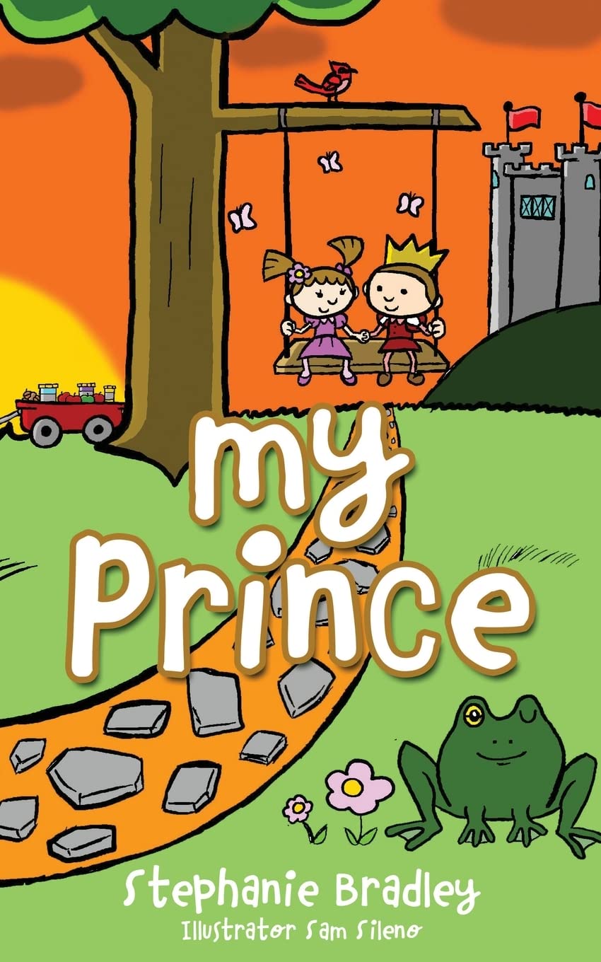 My Prince: Bradley, Stephanie, Sileno, Sam: 9781662860072: Amazon.com ...