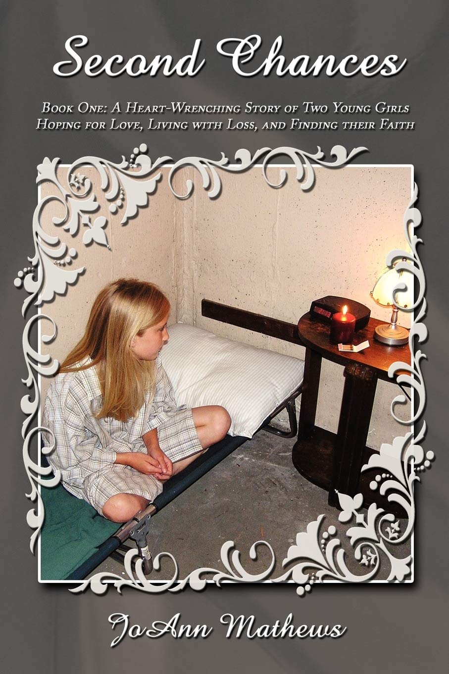 Second Chances: Book One: A Heart-Wrenching Story of Two Young Girls ...
