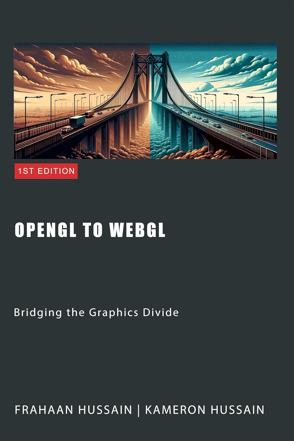 OpenGL to WebGL: Bridging the Graphics Divide , Hussain, Frahaan ...