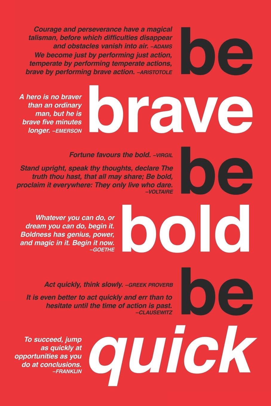 Bold Courageous Quotes 3+ Hundred Be Bold Be Brave Be You Royalty Free