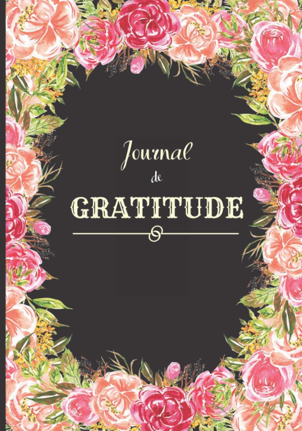 Amazon.com: JOURNAL DE GRATITUDE: carnet à remplir pour cultiver la ...