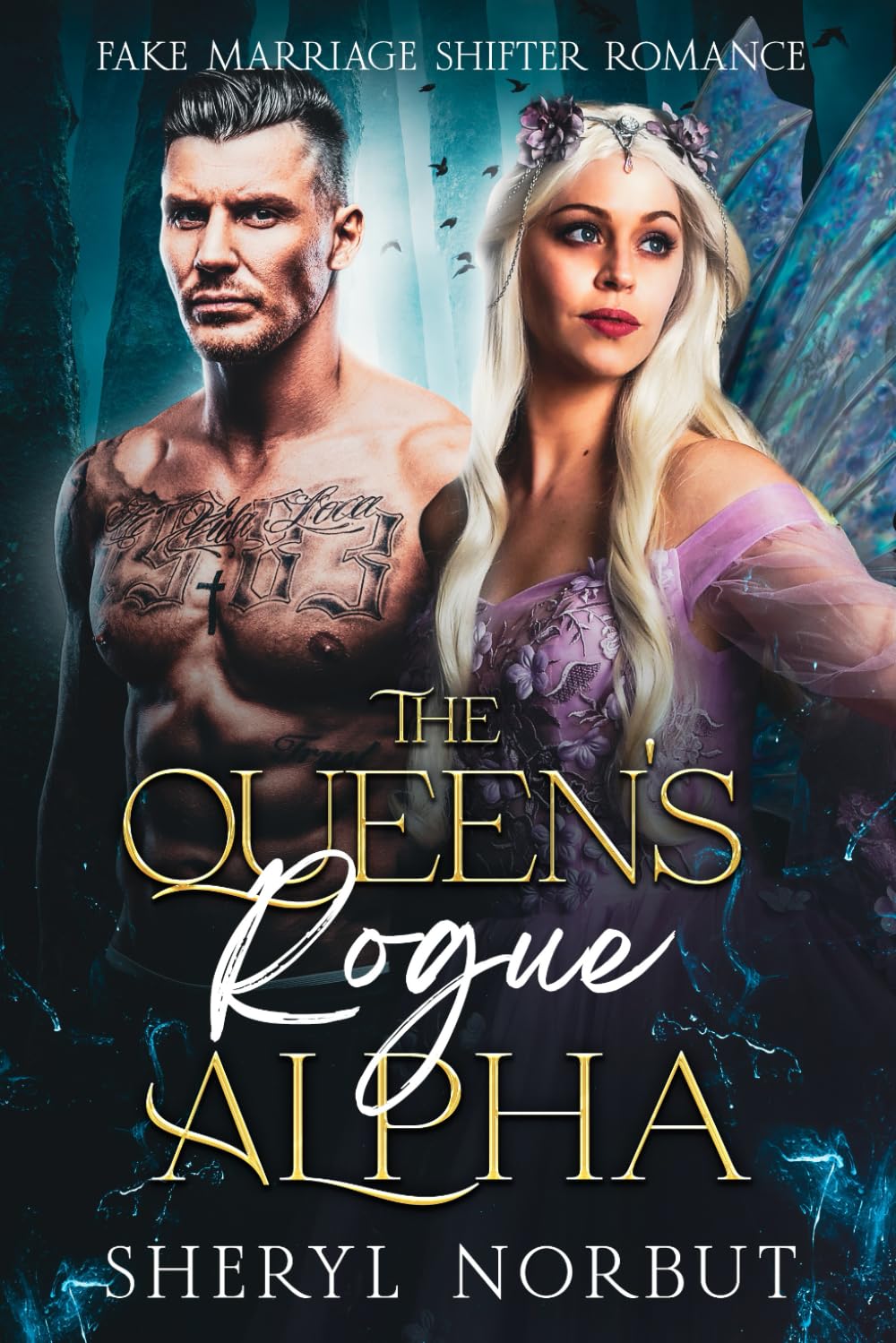The Queen's Rogue Alpha: Fake Marriage Shifter Romance (The Fated Mates ...