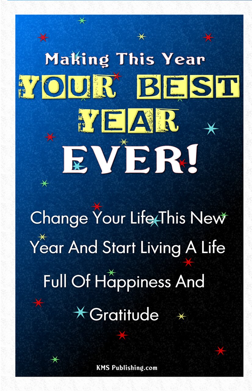 Making This Year Your Best Year Ever!: Personal Goal Setting Ideas And ...