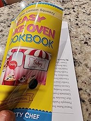 Easy Bake Oven Cookbook: Easy Peasy Lemon Squeezy Recipes: Chef, Hasty ...