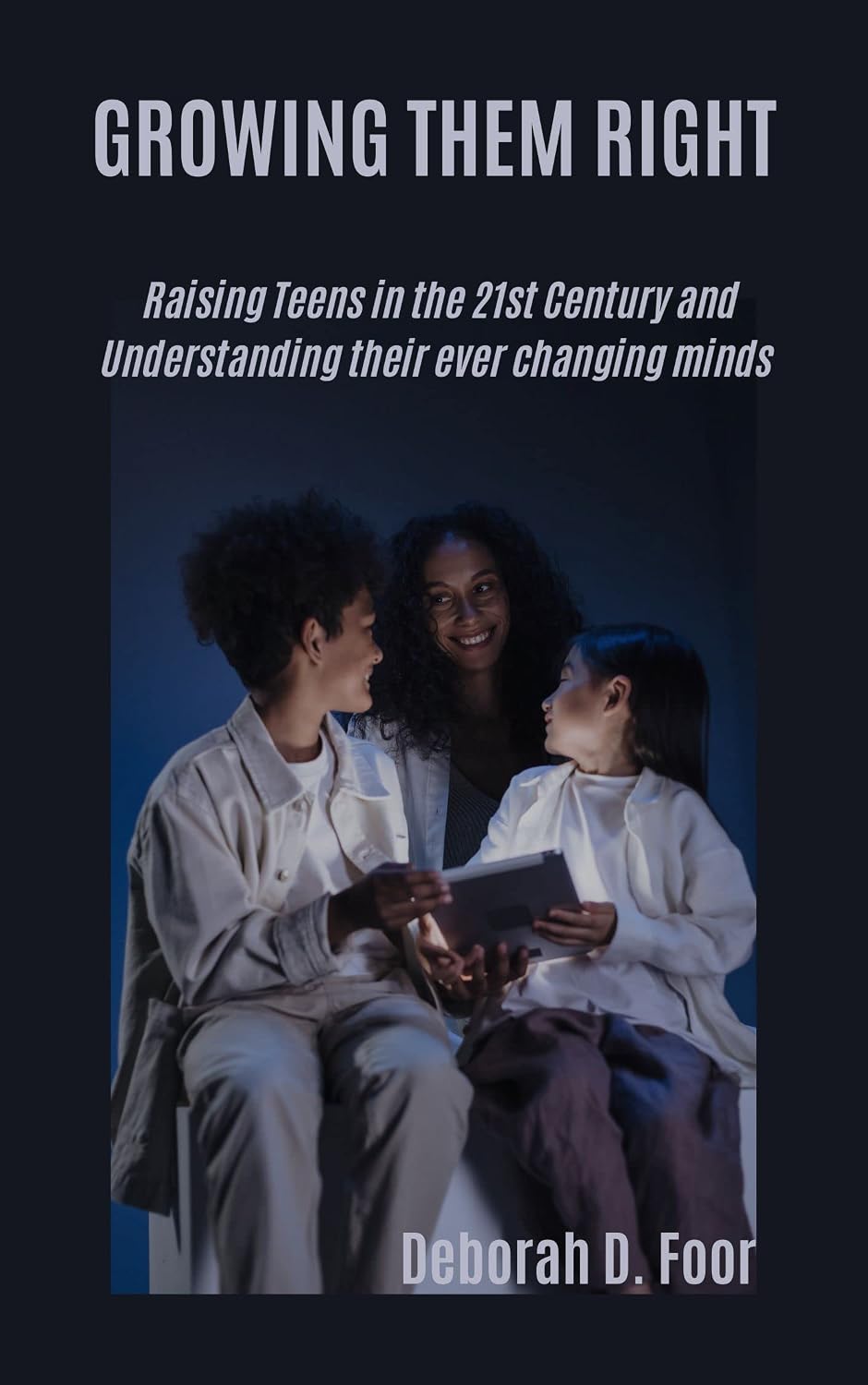 Amazon.com: GROWING THEM RIGHT: Raising Teens in the 21st Century and ...
