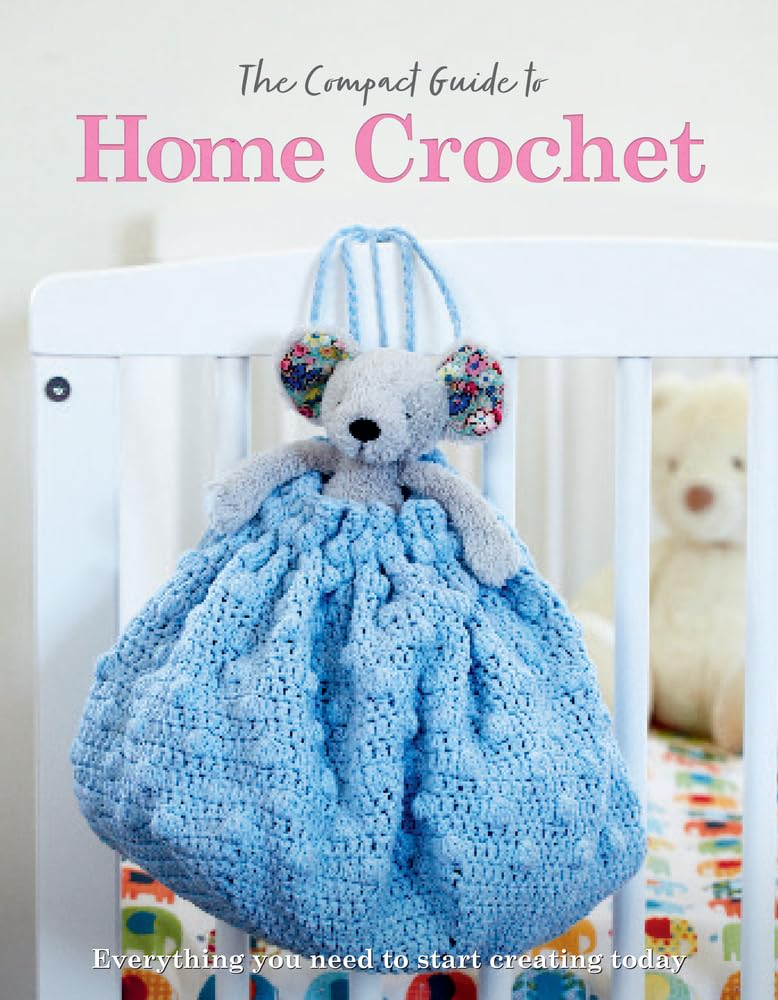 The Compact Guide to Home Crochet (Compact Guides): Grieg, Rebecca ...