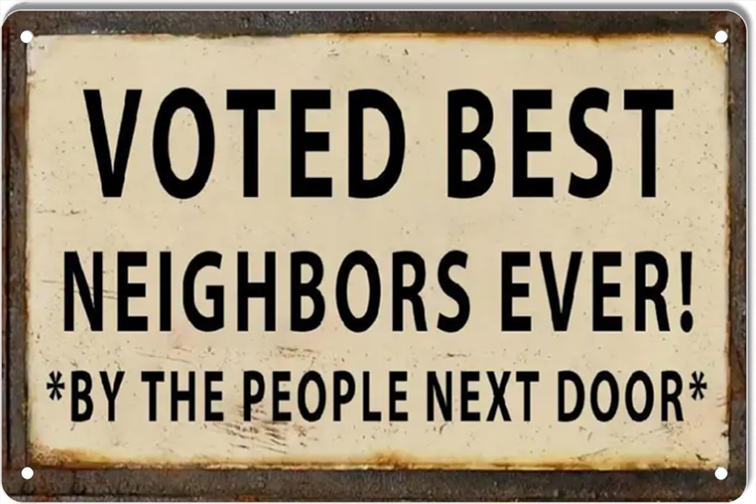 Amazon.com: VOTED BEST NEIGHBORS EVER! BY THE PEOPLE NEXT DOOR Vintage ...