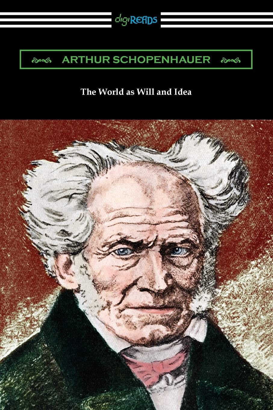 The World as Will and Idea: Complete One Volume Edition: Schopenhauer ...
