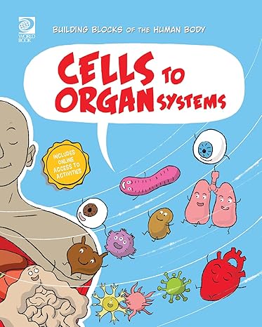 Cells to Organ Systems (Building Blocks of the Human Body): Midthun ...