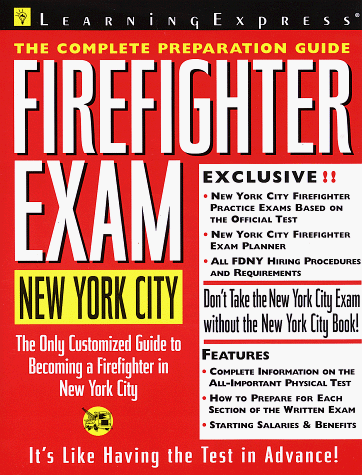 Firefighter Exam: New York City: The Complete Preparation Guide ...