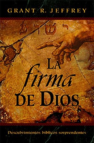 Amazon.com: La Firma de Dios (Spanish Edition): 9780883684887: Grant ...