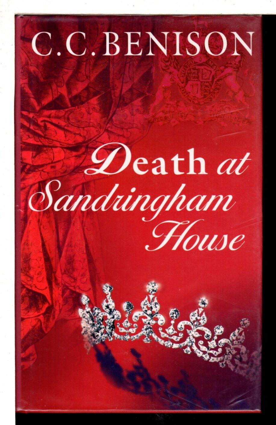 Death at Sandringham House: Her Majesty Investigates: Benison, C. C ...