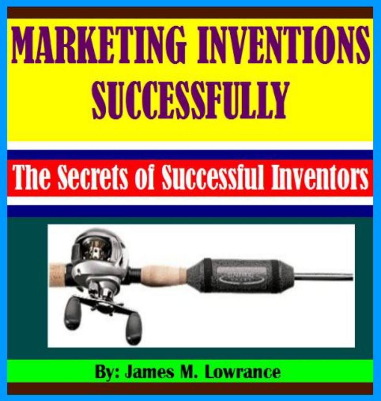 Amazon.com: Marketing Your Inventions Successfully eBook : James M ...