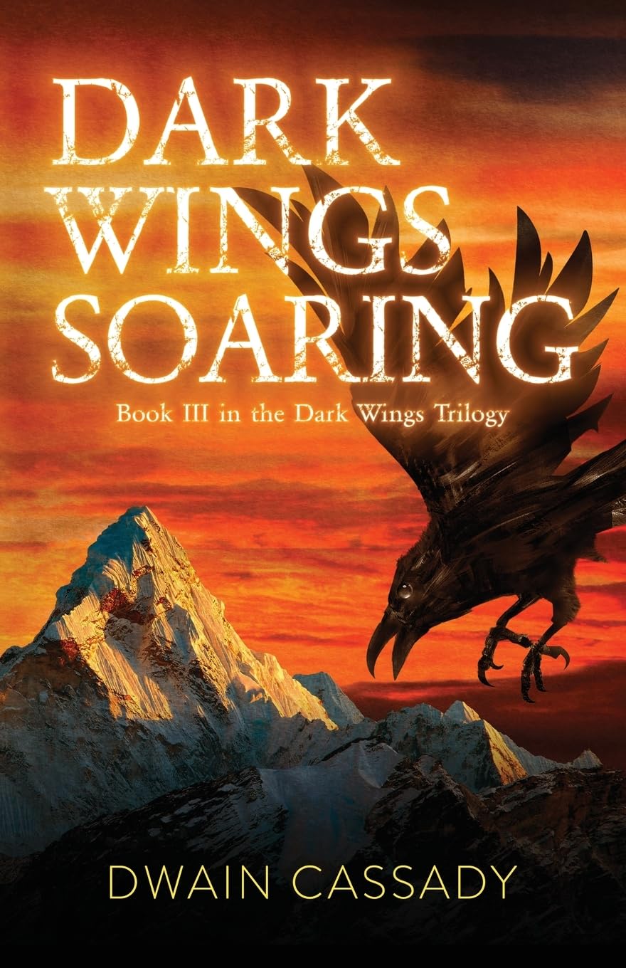 Dark Wings Soaring: Book Three in the Dark Wings Trilogy: Cassady ...