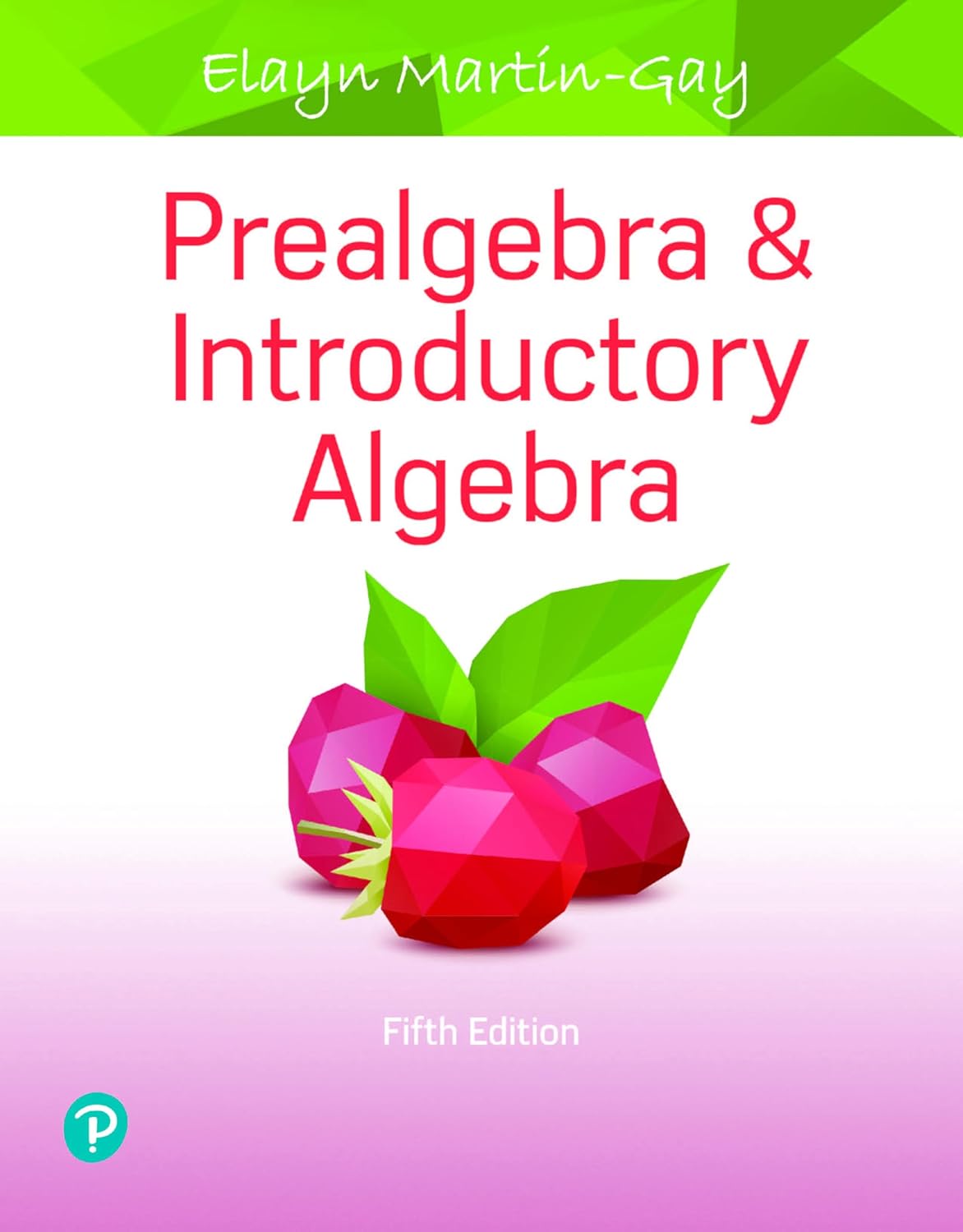 Prealgebra & Introductory Algebra (What's New in Developmental Math ...