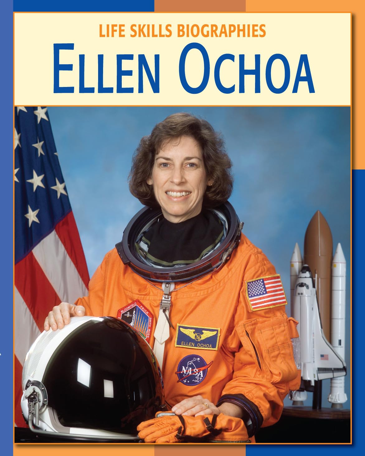 Ellen Ochoa (21st Century Skills Library: Life Skills Biographies ...
