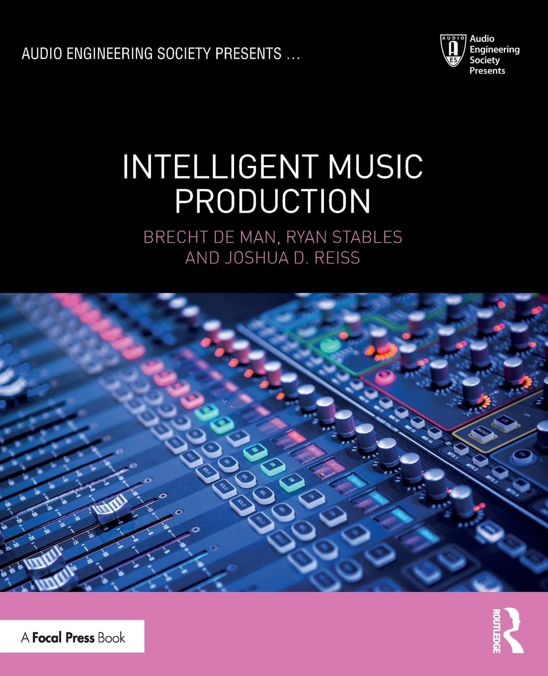 Intelligent Music Production (Audio Engineering Society Presents): De ...