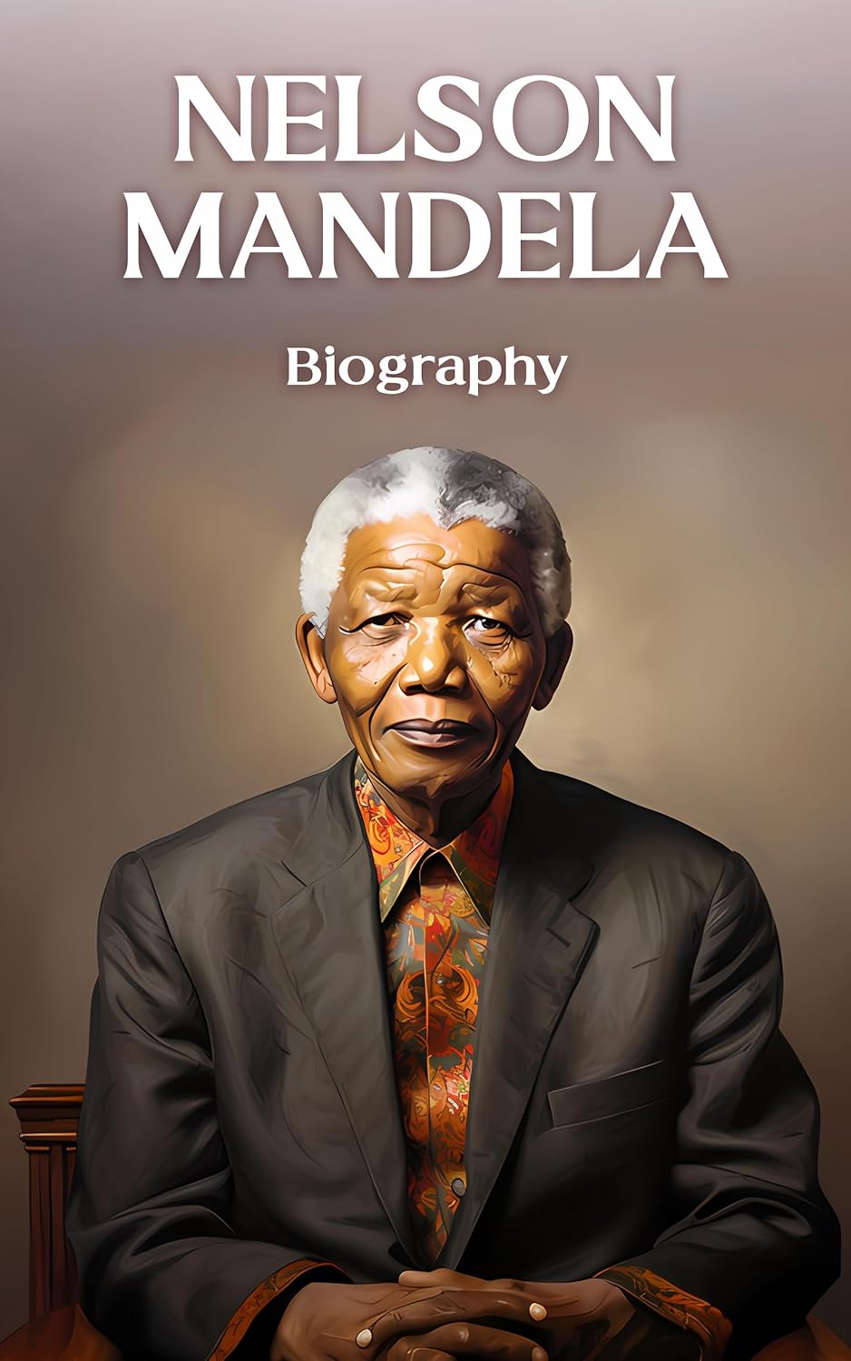 Nelson Mandela: Humanity's Guiding Star. Biography (English Edition ...