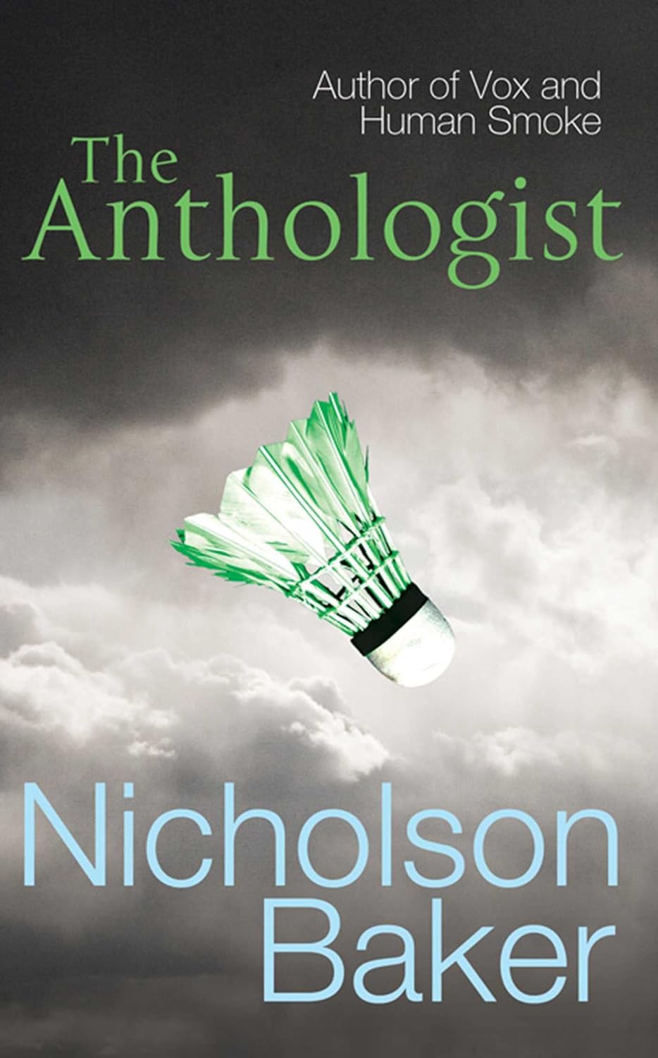 The Anthologist: Baker, Nicholson: 9781847376350: Amazon.com: Books