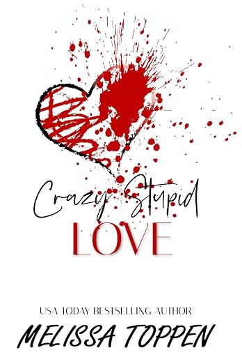 Crazy Stupid Love (Crazy Love Book 1) - Kindle edition by Toppen ...