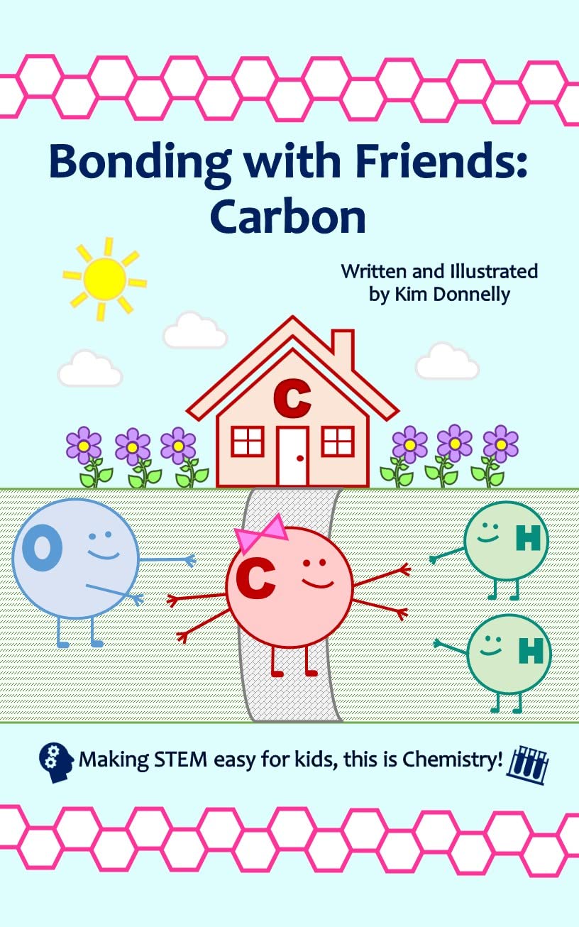 Amazon.com: Bonding with Friends-Carbon: A Rhyming STEM Book for ...