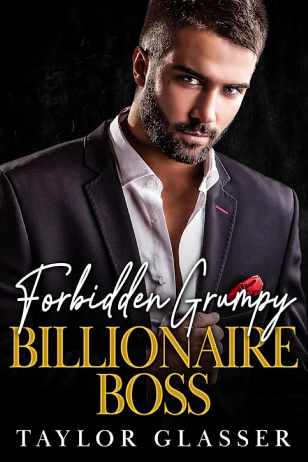 Amazon.com: Forbidden Grumpy Billionaire Boss eBook : Glasser, Taylor ...
