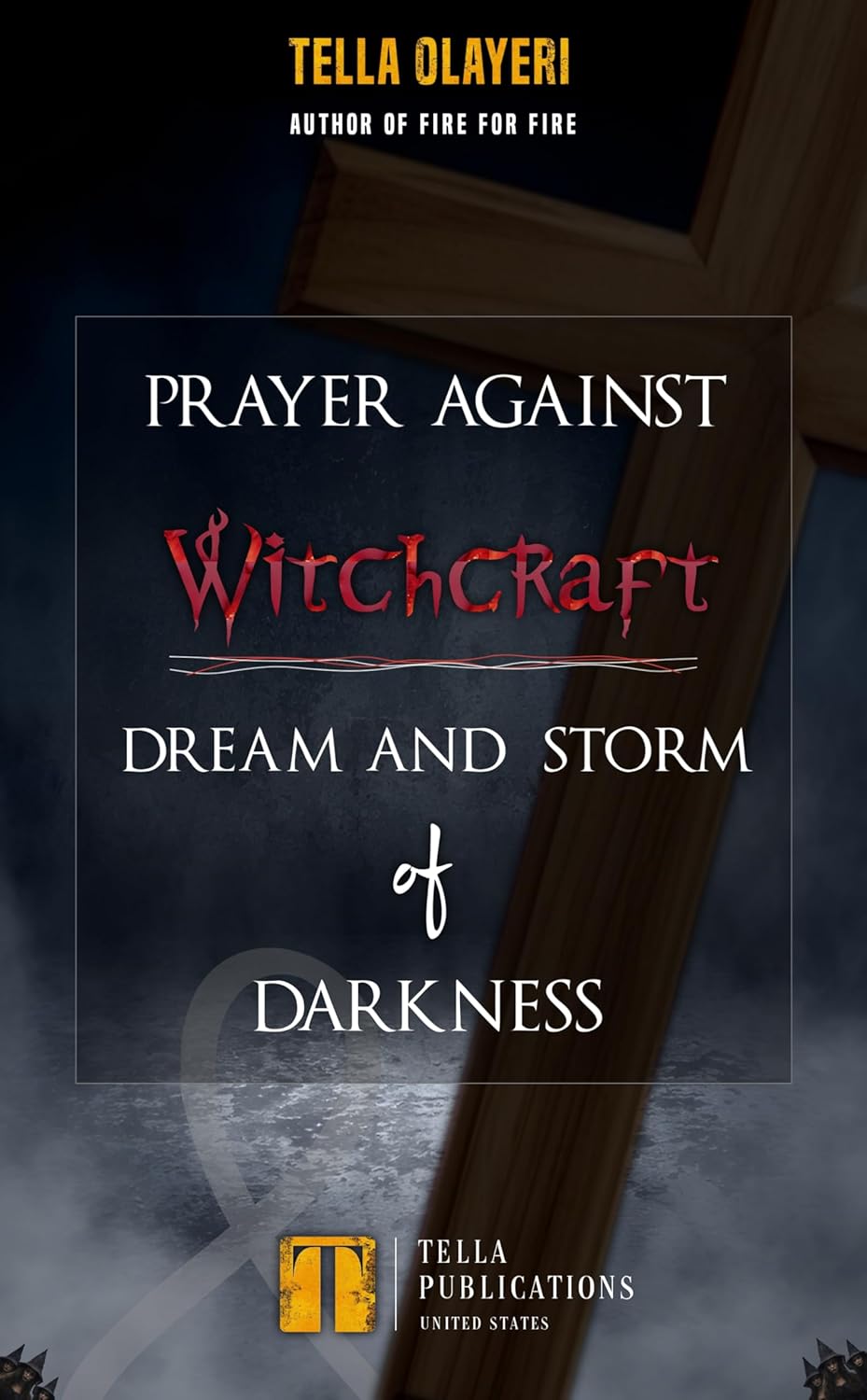 Prayer Against Witchcraft Dream and Storm Of Darkness (Witchcraft Dream ...