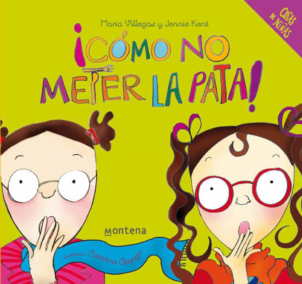 Como no meter la pata! (Cosas de ninas) (Spanish Edition): Villegas ...