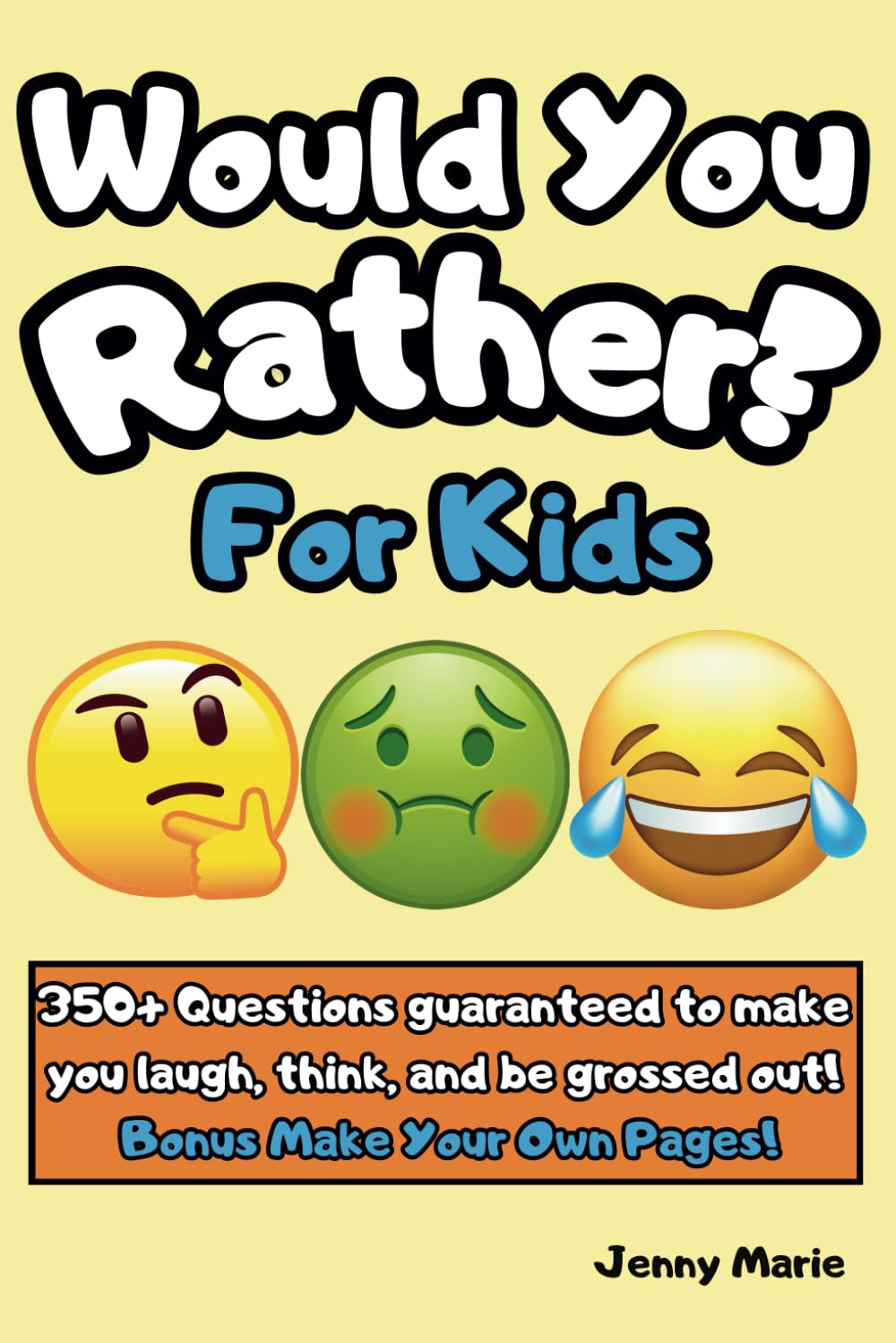 Would you Rather? For Kids: Hilarious Book with 350+ Questions to Make ...