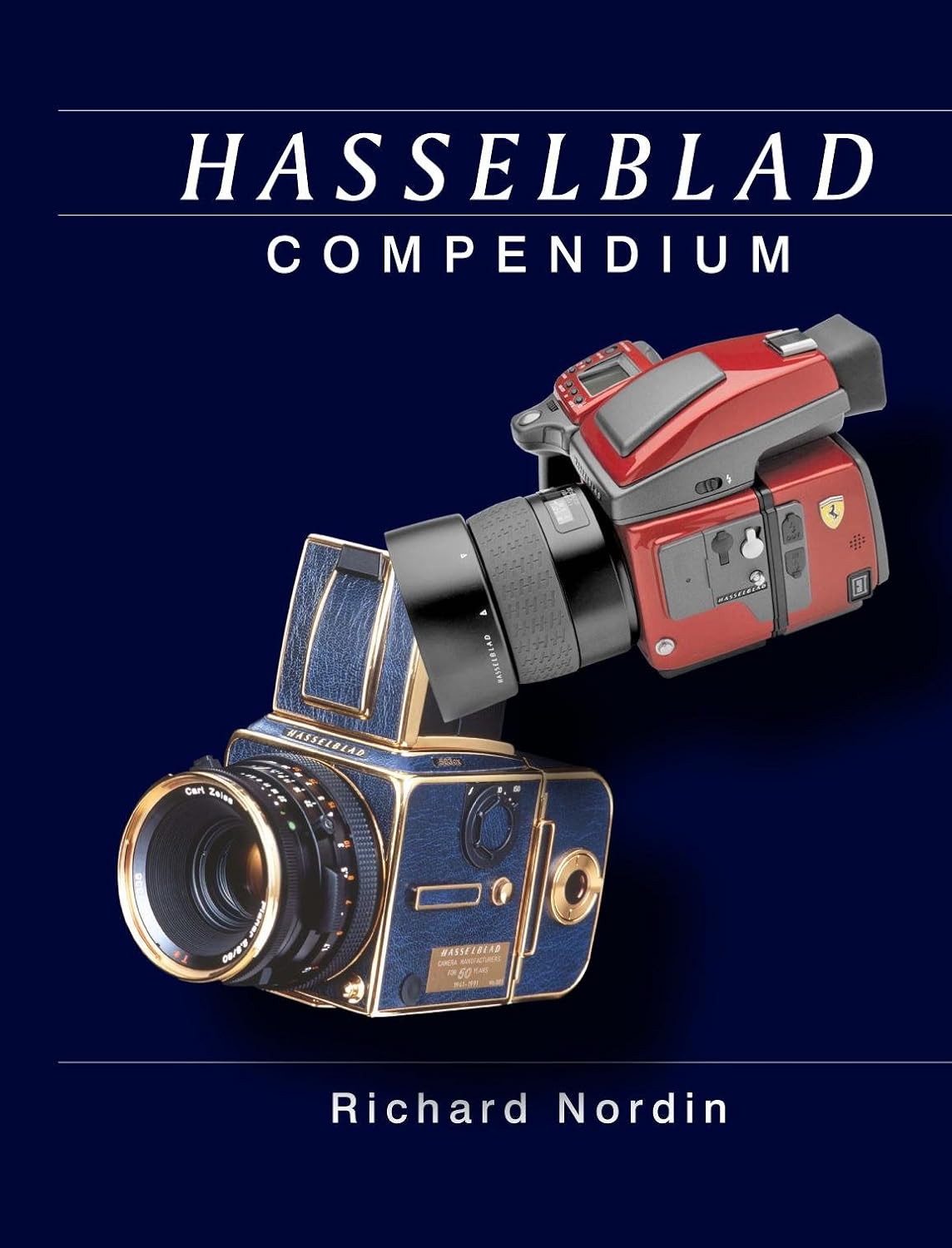 Hasselblad Compendium 2nd edition including DVD by Richard Nordin (2011 ...