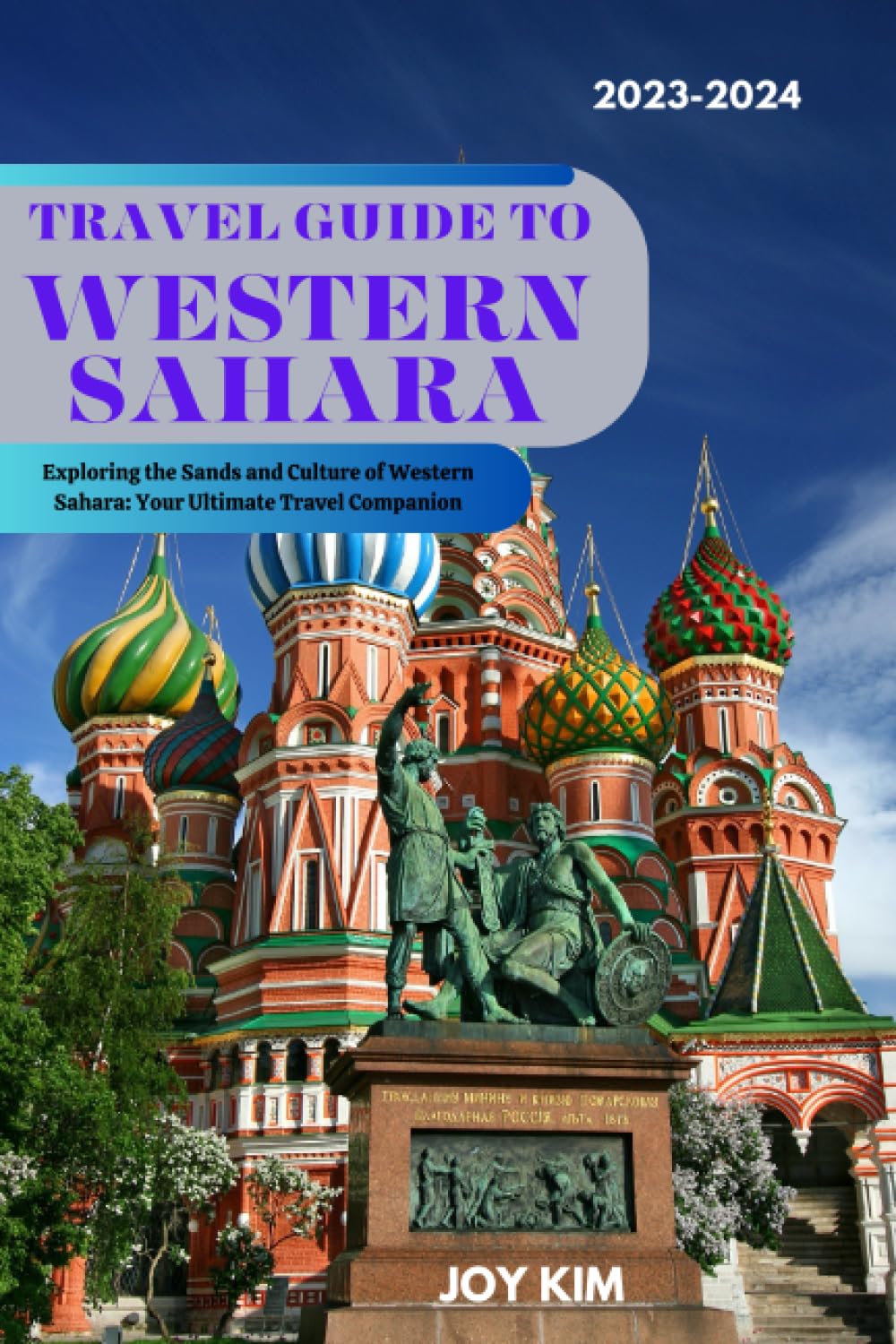 TRAVEL GUIDE TO WESTERN SAHARA 2023-2024: Exploring the Sands and ...