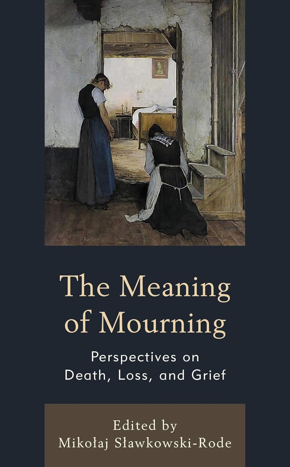The Meaning of Mourning: Perspectives on Death, Loss, and Grief ...