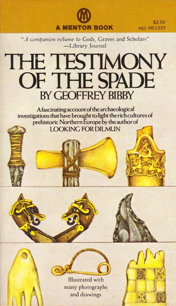 The testimony of the spade (A Mentor book): Bibby, Geoffrey: Amazon.com ...