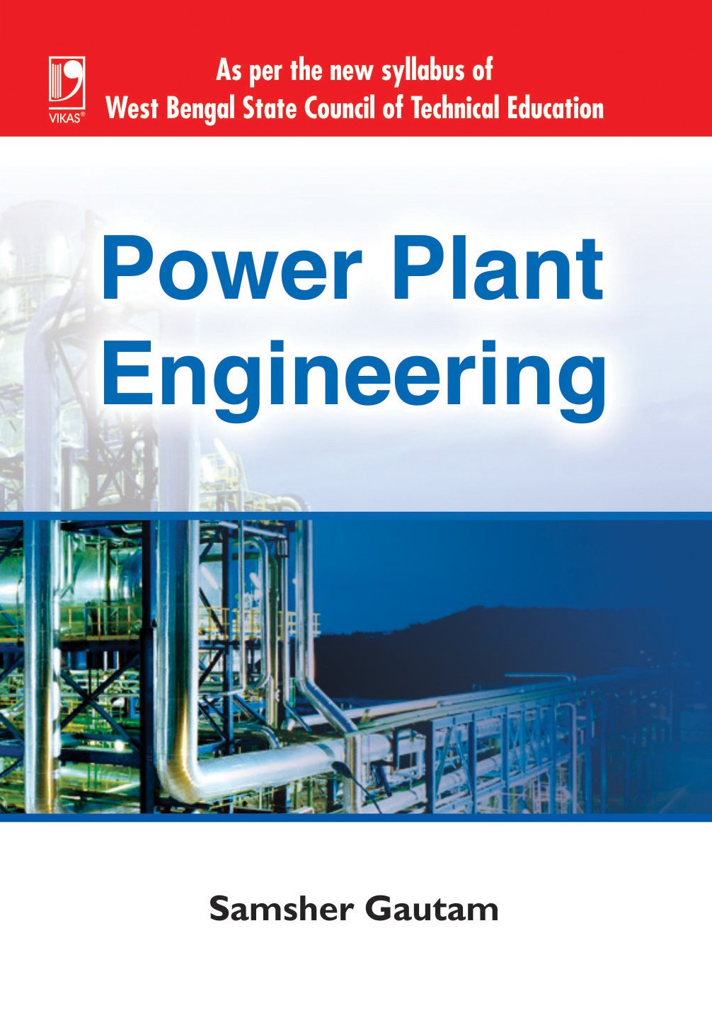 Power Plant Engineering (WBSCTE) eBook : Gautam, Samsher: Amazon.in ...