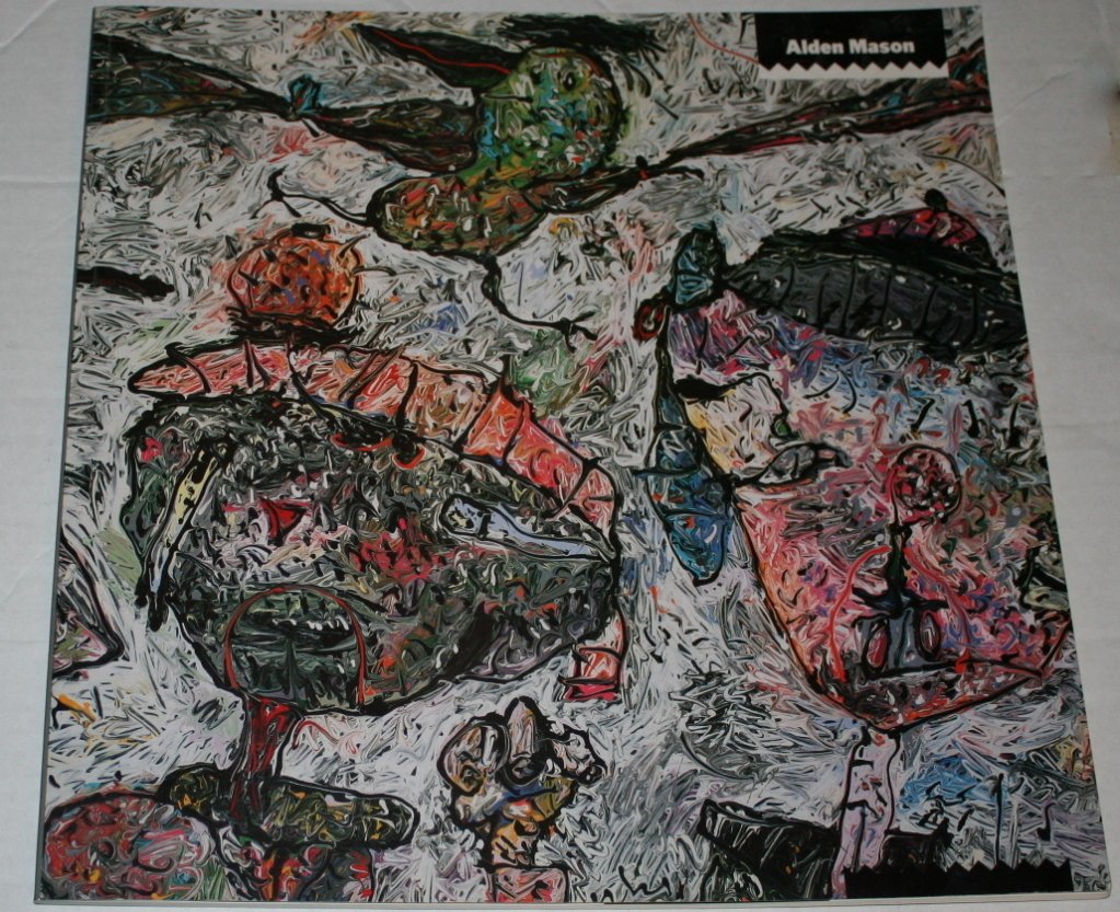 Alden Mason: A Selective Survey, October 14-December 6, 1987: Mason ...