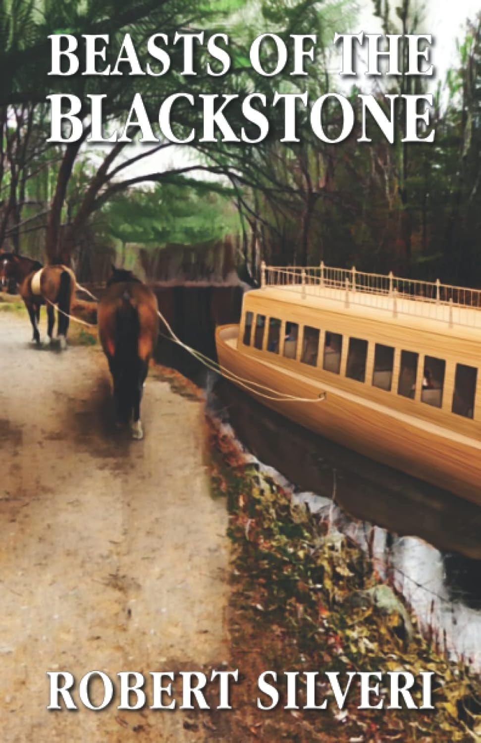 Beasts of the Blackstone: Silveri, Robert: 9798351323435: Amazon.com: Books