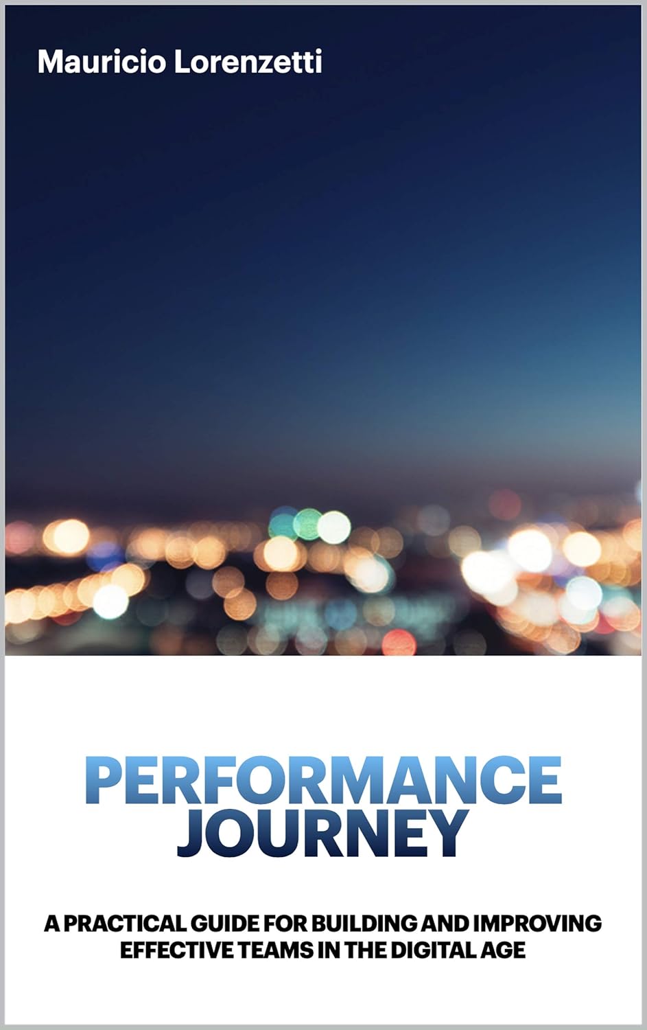 Amazon.com: Performance Journey: A practical guide for building and improving effective teams in ...