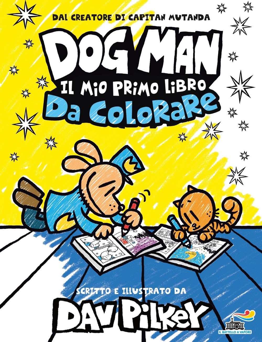 Dog Man. Il mio primo libro da colorare : Pilkey, Dav, Coppini ...