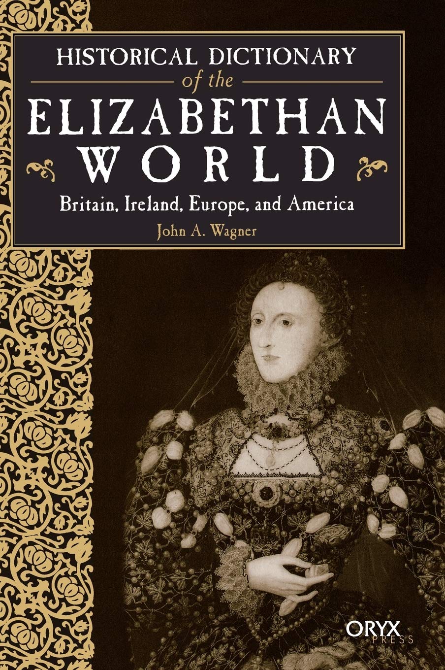 Amazon.com: Historical Dictionary of the Elizabethan World: Britain ...