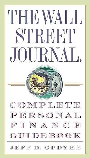 The Wall Street Journal. Complete Personal Finance Guidebook (Wall ...