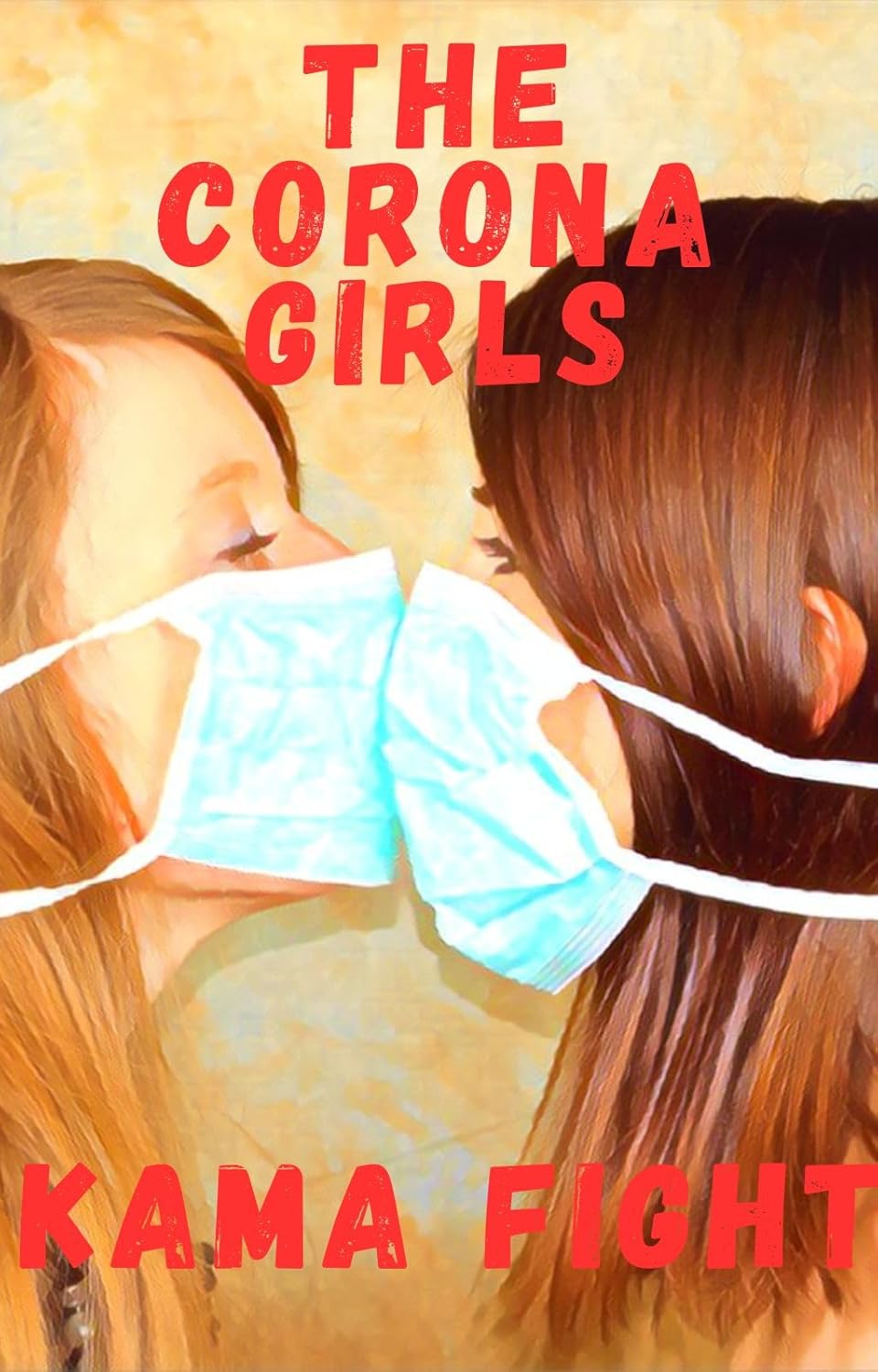 The Corona Girls - Kindle edition by Fight, Kama. Literature & Fiction ...