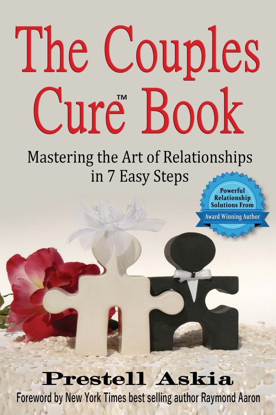 The Couples Cure Book: Mastering the Art of Relationships in 7 Easy ...