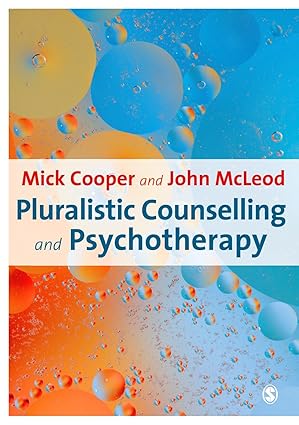 Pluralistic Counselling and Psychotherapy eBook : Cooper, Mick, McLeod ...
