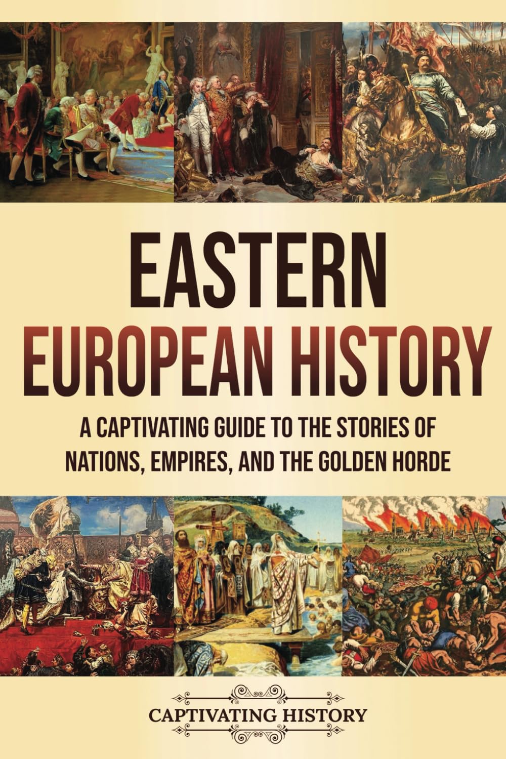 Eastern European History: A Captivating Guide to the Stories of Nations ...