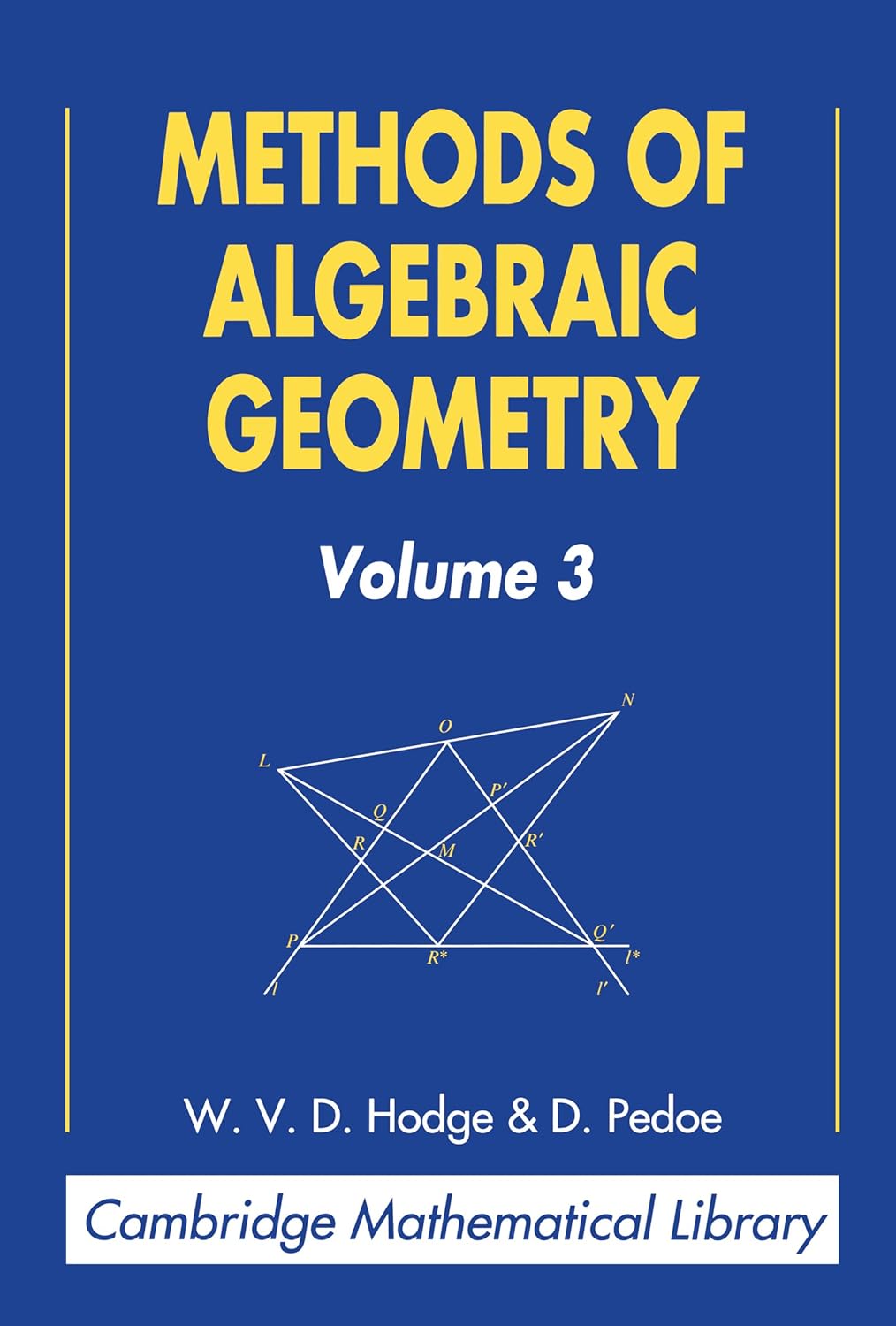 Methods of Algebraic Geometry: Volume 3 (Cambridge Mathematical Library ...