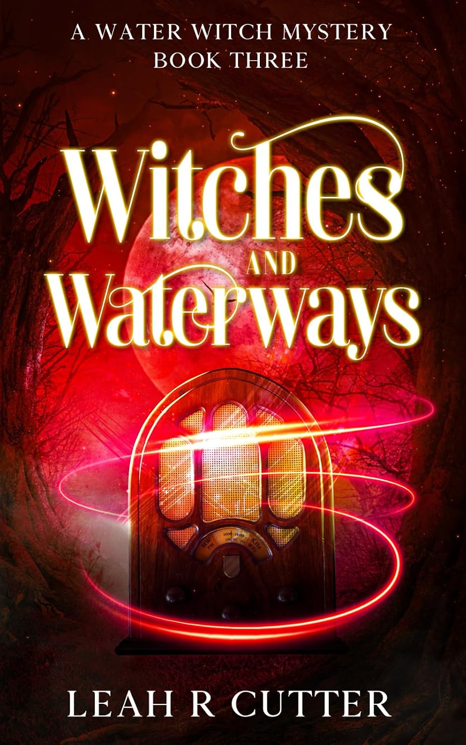 Witches and Waterways (A Water Witch Mystery): Cutter, Leah R ...