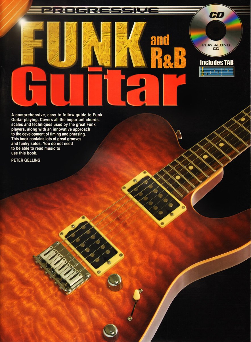 CP69072 - Progressive Funk and R&B Guitar Method: Peter Gelling ...