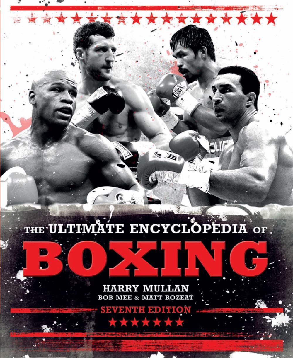 The Ultimate Encyclopedia of Boxing: Amazon.co.uk: Mullan, Harry, Mee ...