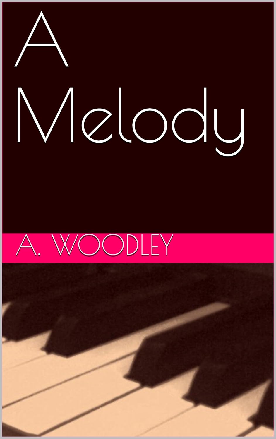 Amazon.com: A Melody eBook : Woodley, A.: Kindle Store