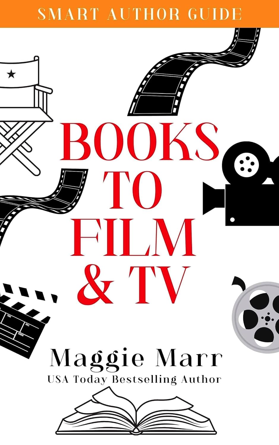Books To Film & TV: What Every Author Needs To Know - Kindle edition by ...